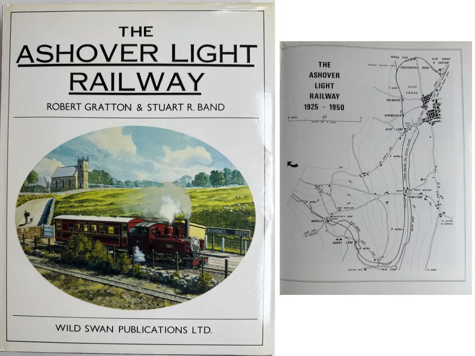 The Ashover Light Railway by Robert Gratton and Stuart R. Band